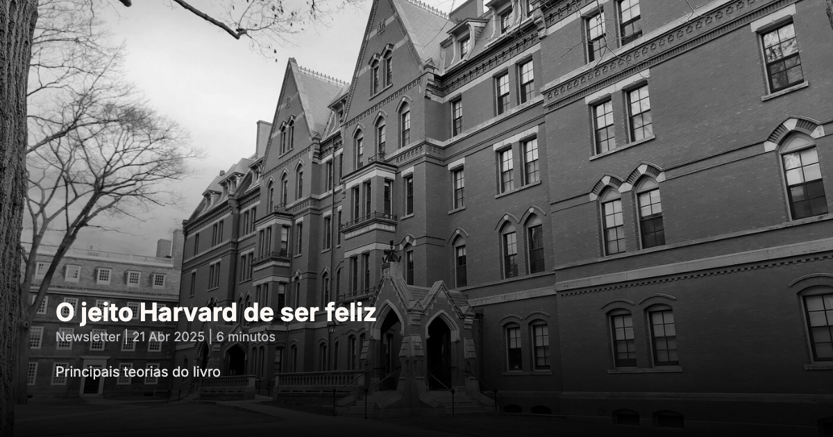 O jeito Harvard de ser feliz